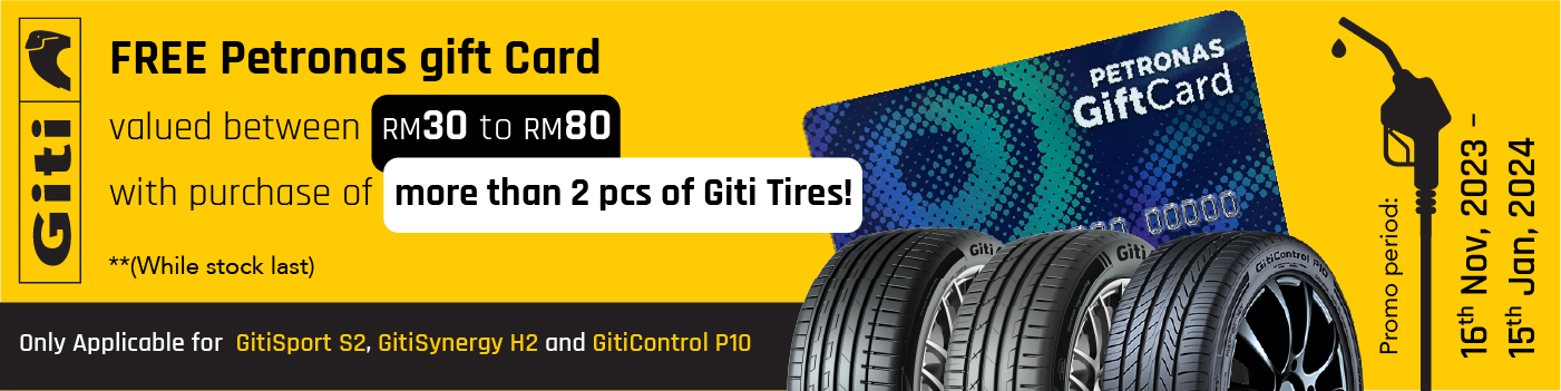 Buy Giti Tires and Redeem Petronas Fuel Card | Giti Malaysia